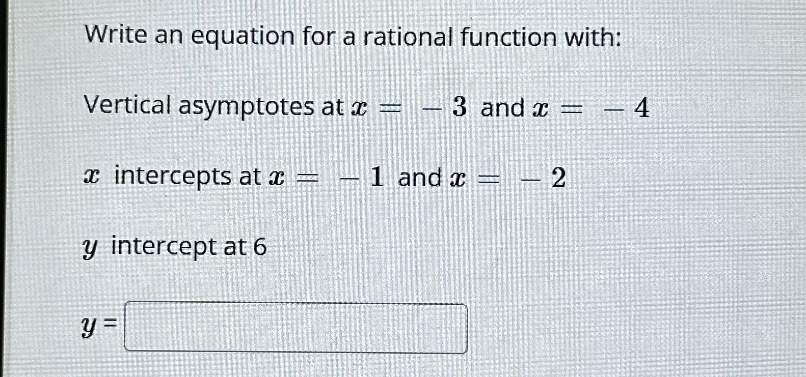 Solved Write an equation for a rational function | Chegg.com
