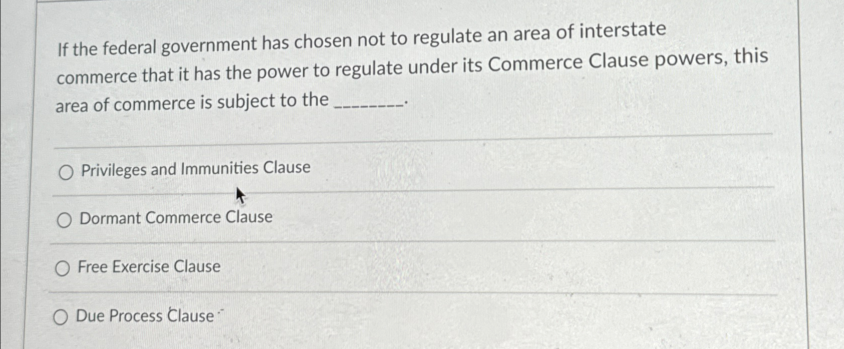 Solved If the federal government has chosen not to regulate | Chegg.com