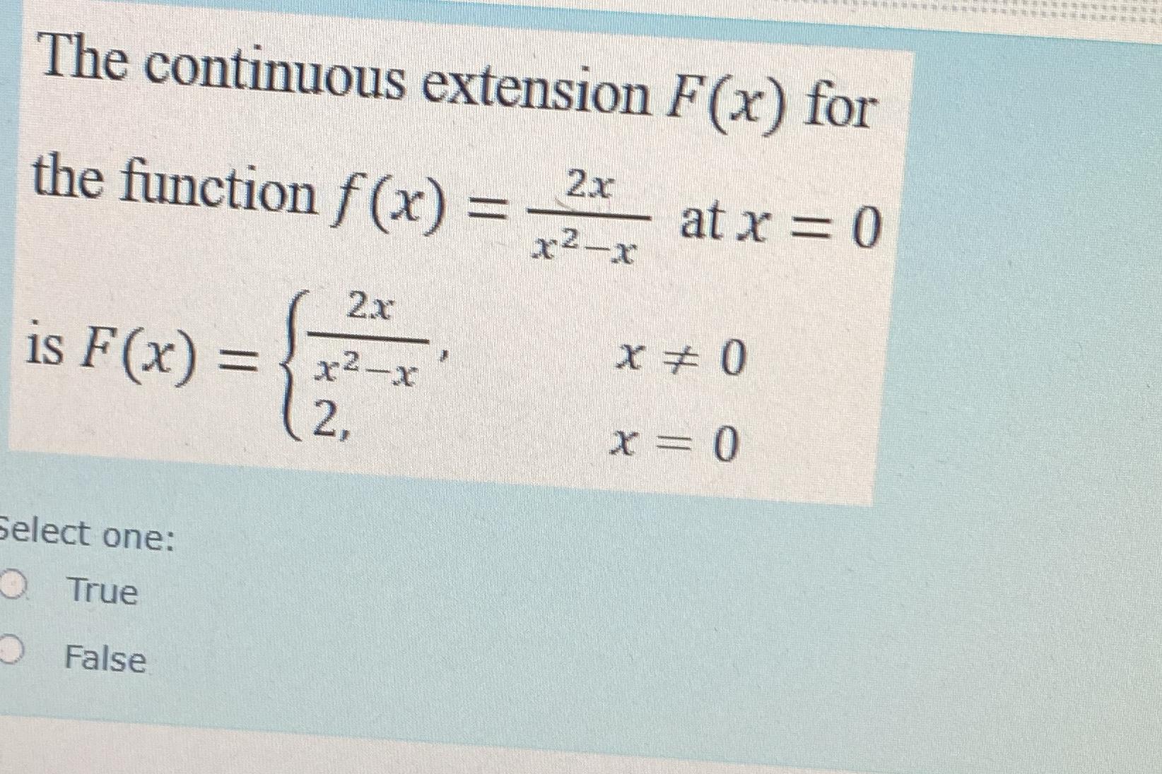 Solved The continuous extension F(x) ﻿for the function | Chegg.com