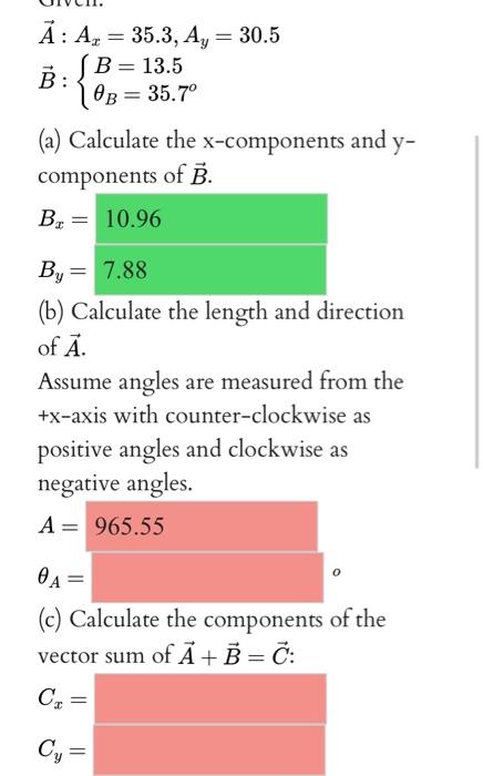 Solved A:Ax=35.3,Ay=30.5 B:{B=13.5θB=35.7∘ (a) Calculate the | Chegg.com
