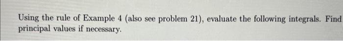 Solved Using the rule of Example 4 (also see problem 21), | Chegg.com
