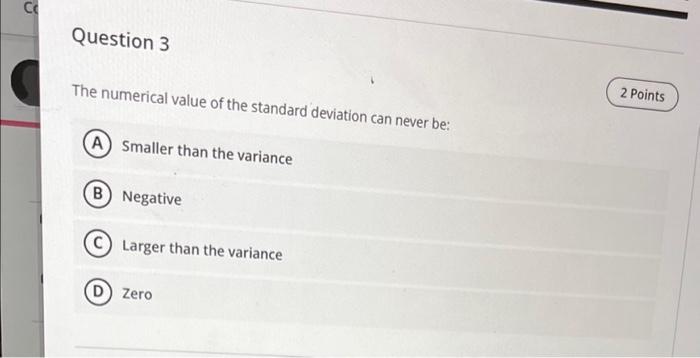 Solved The numerical value of the standard deviation can | Chegg.com