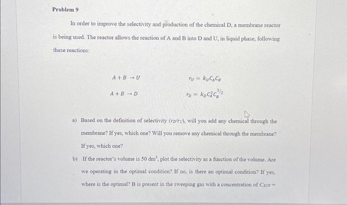 Solved In order to improve the selectivity and production of | Chegg.com