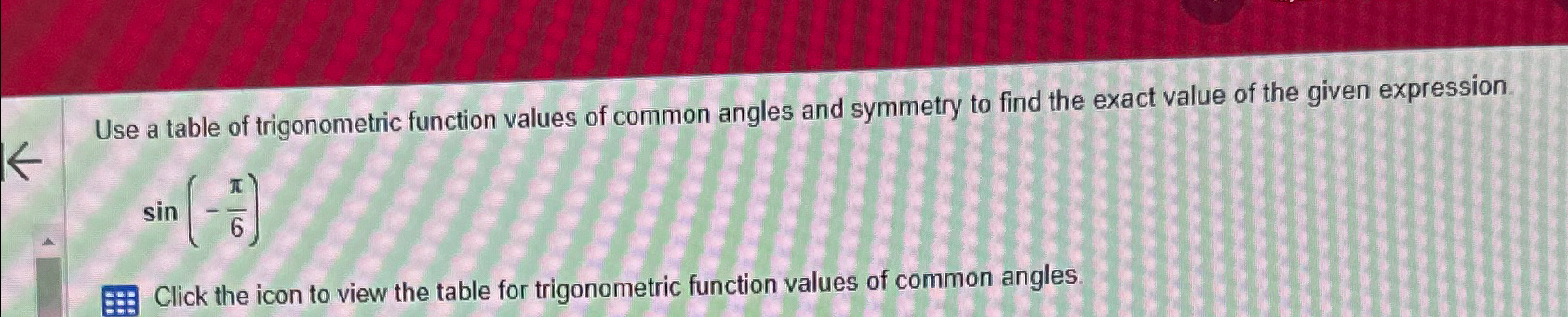 Solved Use a table of trigonometric function values of | Chegg.com