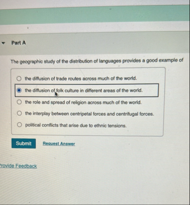 Solved Part AThe geographic study of the distribution of | Chegg.com