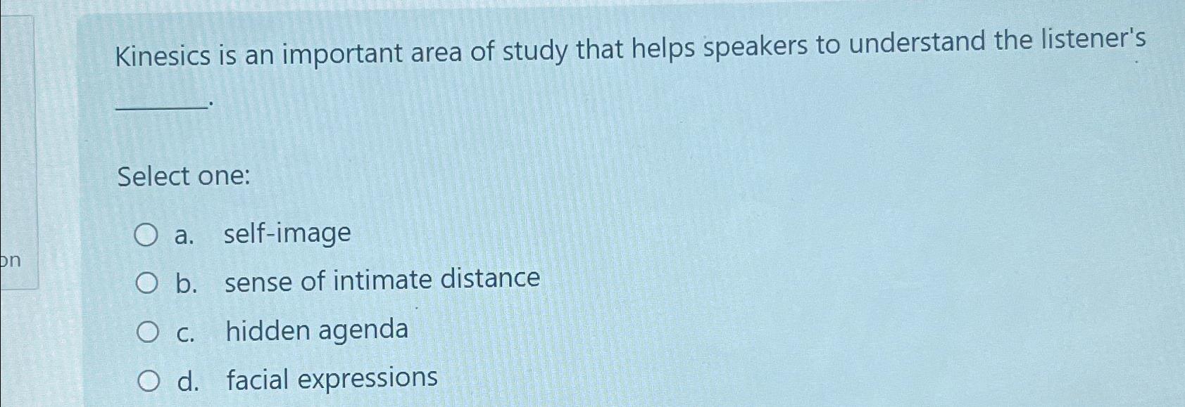 Solved Kinesics is an important area of study that helps | Chegg.com