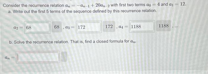 Solved Consider the recurrence relation an=−an−1+20an−2 with | Chegg.com