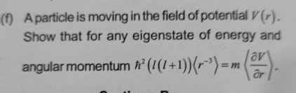 Solved (f) ﻿A particle is moving in the field of potential | Chegg.com