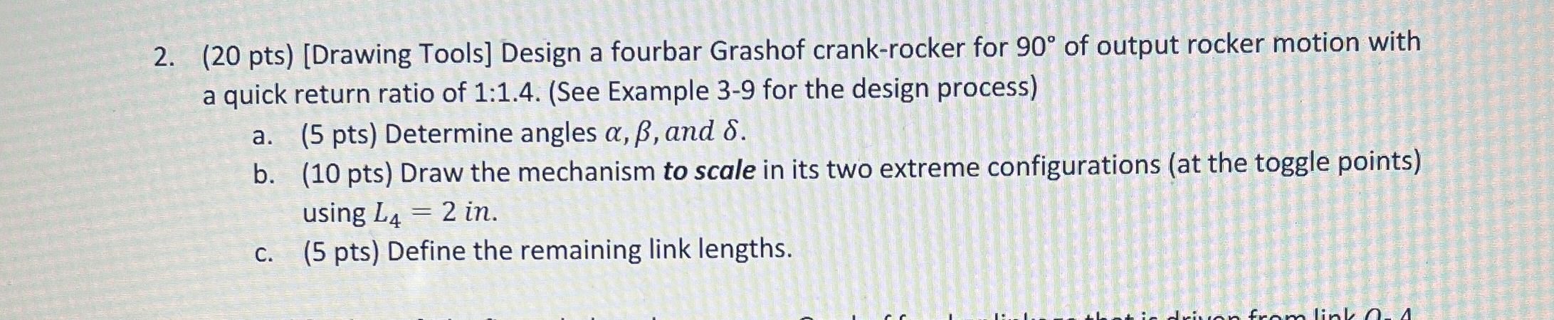 Solved (20 ﻿pts) [Drawing Tools] ﻿Design a fourbar Grashof | Chegg.com