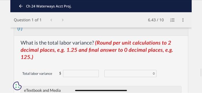 Solved What is the total labor variance? (Round per unit | Chegg.com