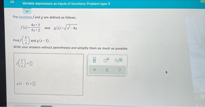 Solved = Variable expressions as inputs of functions: | Chegg.com