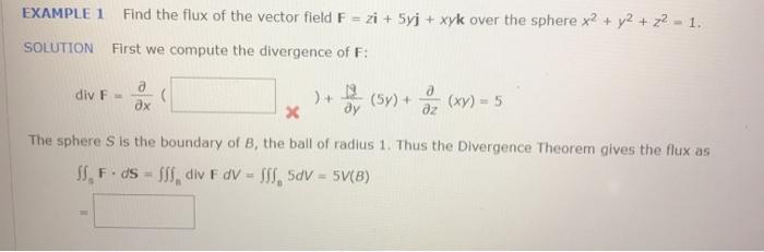 Solved EXAMPLE 1 Find the flux of the vector field F = zi + | Chegg.com