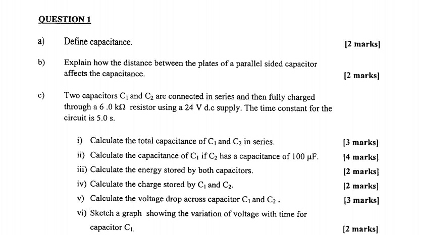 Solved QUESTION 1a) ﻿Define capacitance.[2 ﻿marks]b) | Chegg.com