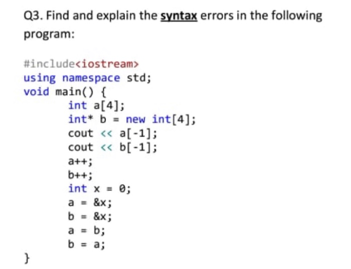 Solved Q3. Find and explain the syntax errors in the | Chegg.com