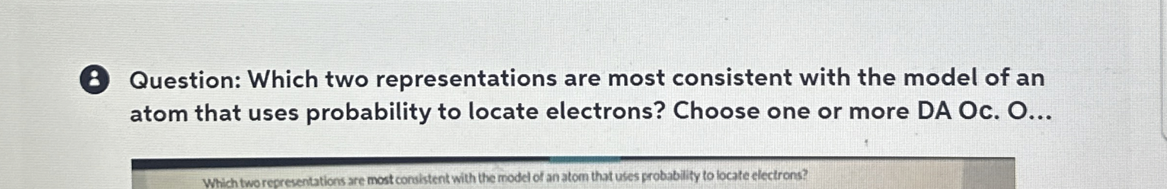 Solved Which two representation are most consistent with the | Chegg.com