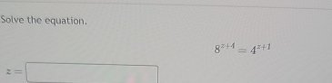Solved Solve the equation.8z+4=4z+1z= | Chegg.com