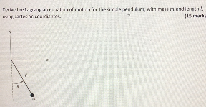 Solved Derive the Lagrangian equation of motion for the | Chegg.com