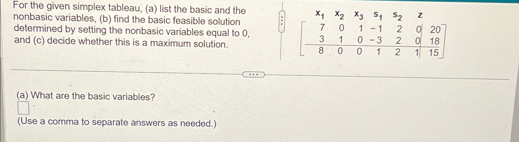 For the given simplex tableau, (a) ﻿list the basic | Chegg.com