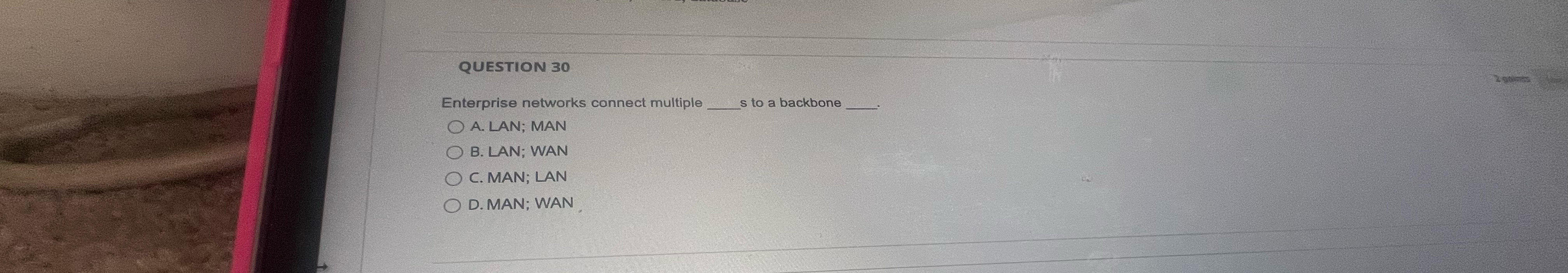 Solved QUESTION 30Enterprise networks connect multiple s to | Chegg.com