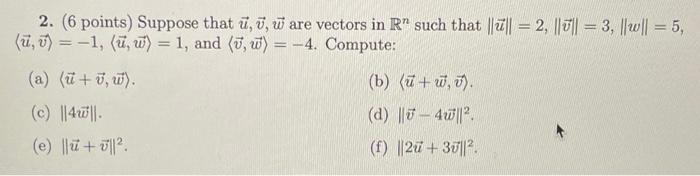 Solved 2. (6 points) Suppose that u,v,w are vectors in Rn | Chegg.com