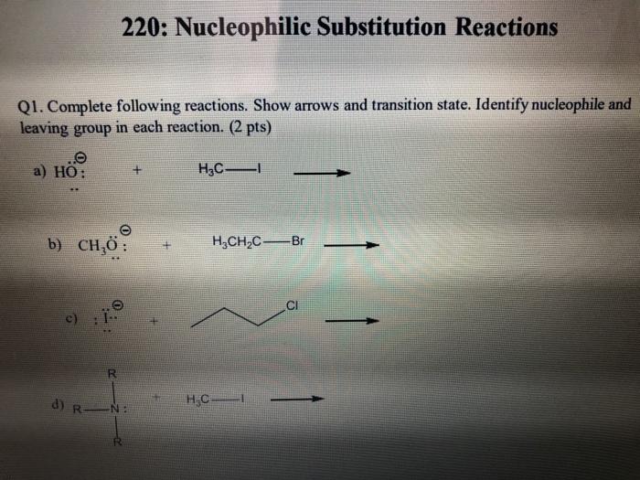 Solved 220: Nucleophilic Substitution Reactions Q1. Complete | Chegg.com