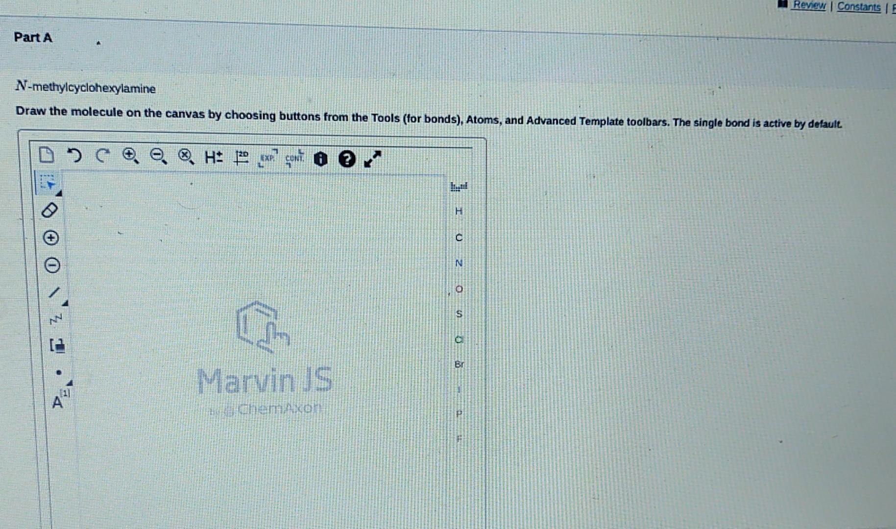 Solved N-methylcyclohexylamine Draw the molecule on the | Chegg.com