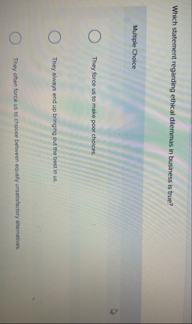 Solved Which statement regarding ethical dilemmas in | Chegg.com