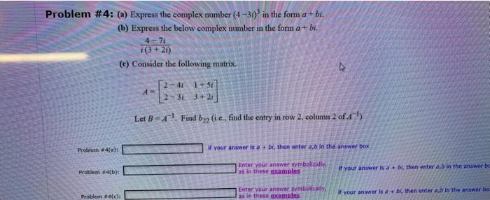 Solved blem \#4: (a) Express the complex number (4−3i)3 in | Chegg.com
