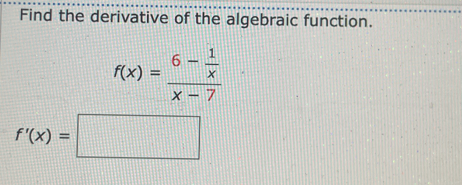 Solved Find the derivative of the algebraic | Chegg.com