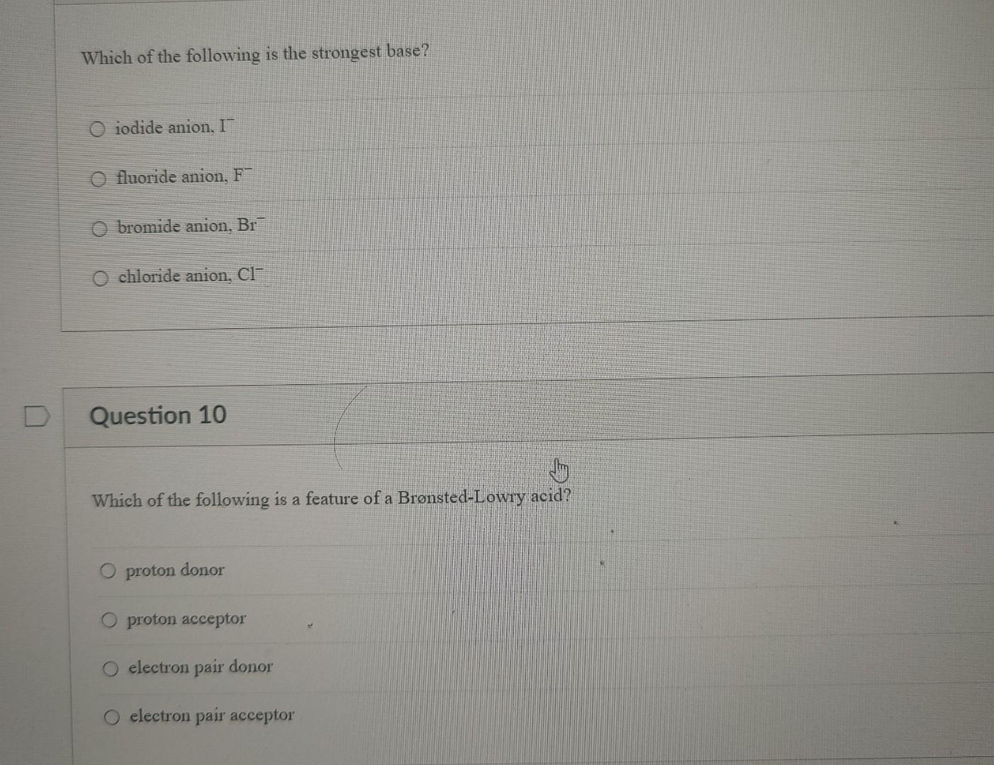 Solved Which of the following is the strongest base? iodide | Chegg.com