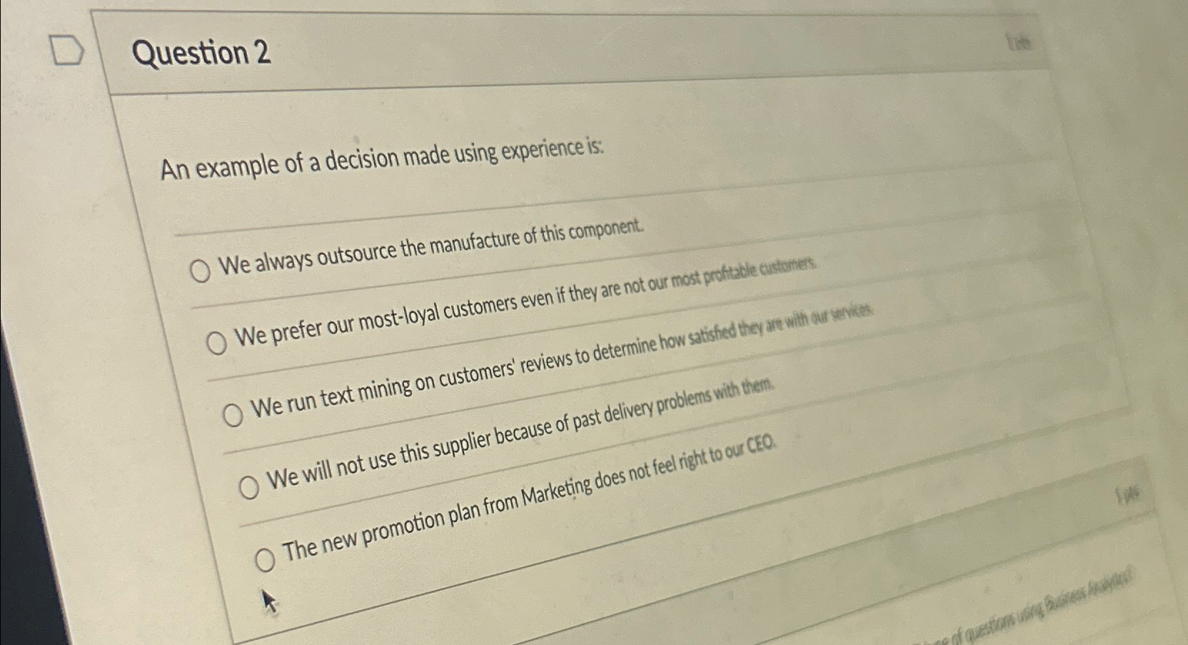 Solved Question 2An example of a decision made using | Chegg.com