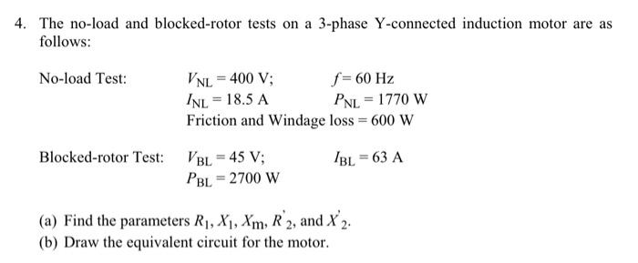 Solved The no-load and blocked-rotor tests on a 3-phase | Chegg.com