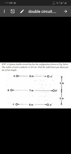 Solved A 3 - phase double circuit line has the configniation | Chegg.com