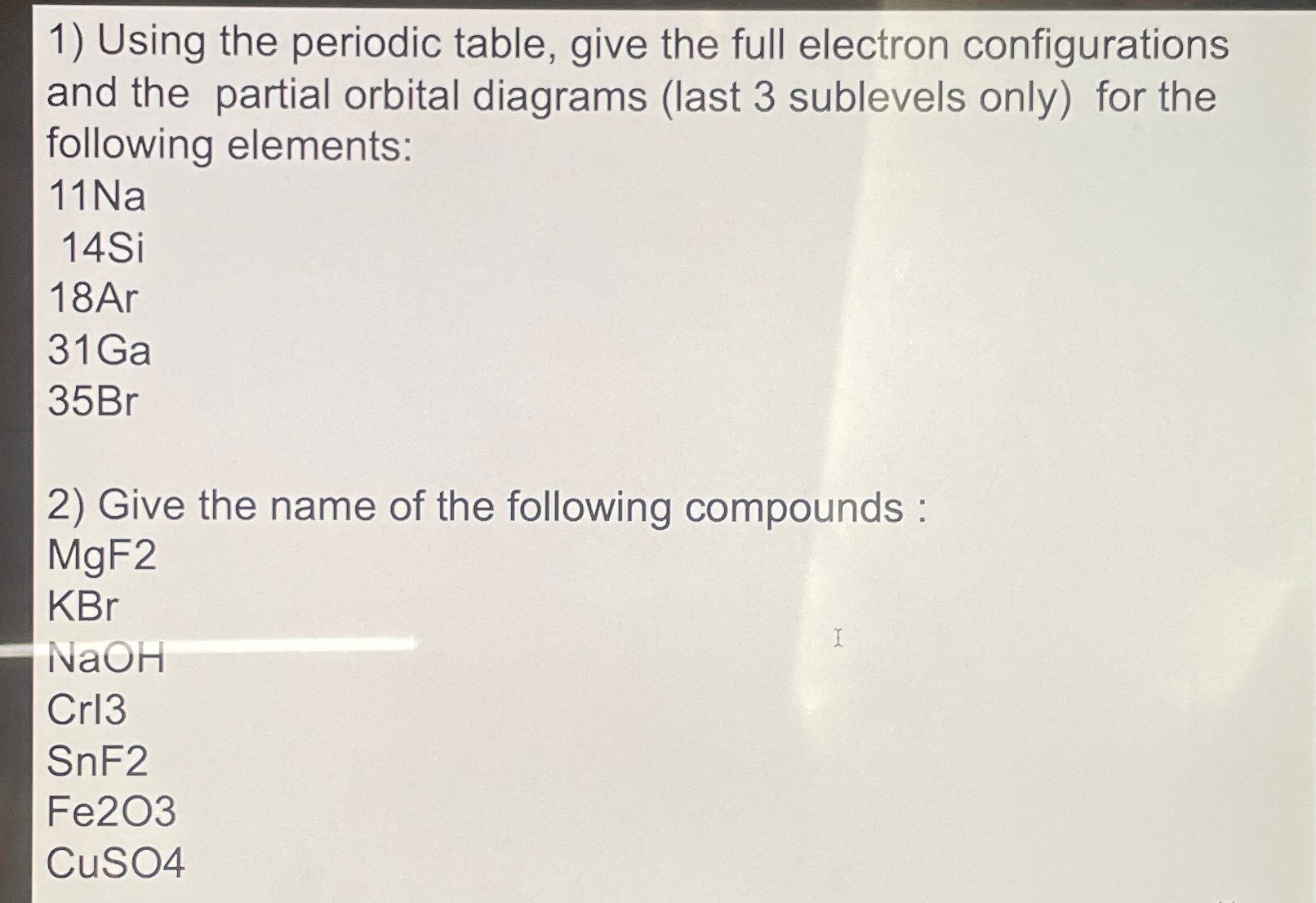 Solved Using the periodic table, give the full electron | Chegg.com