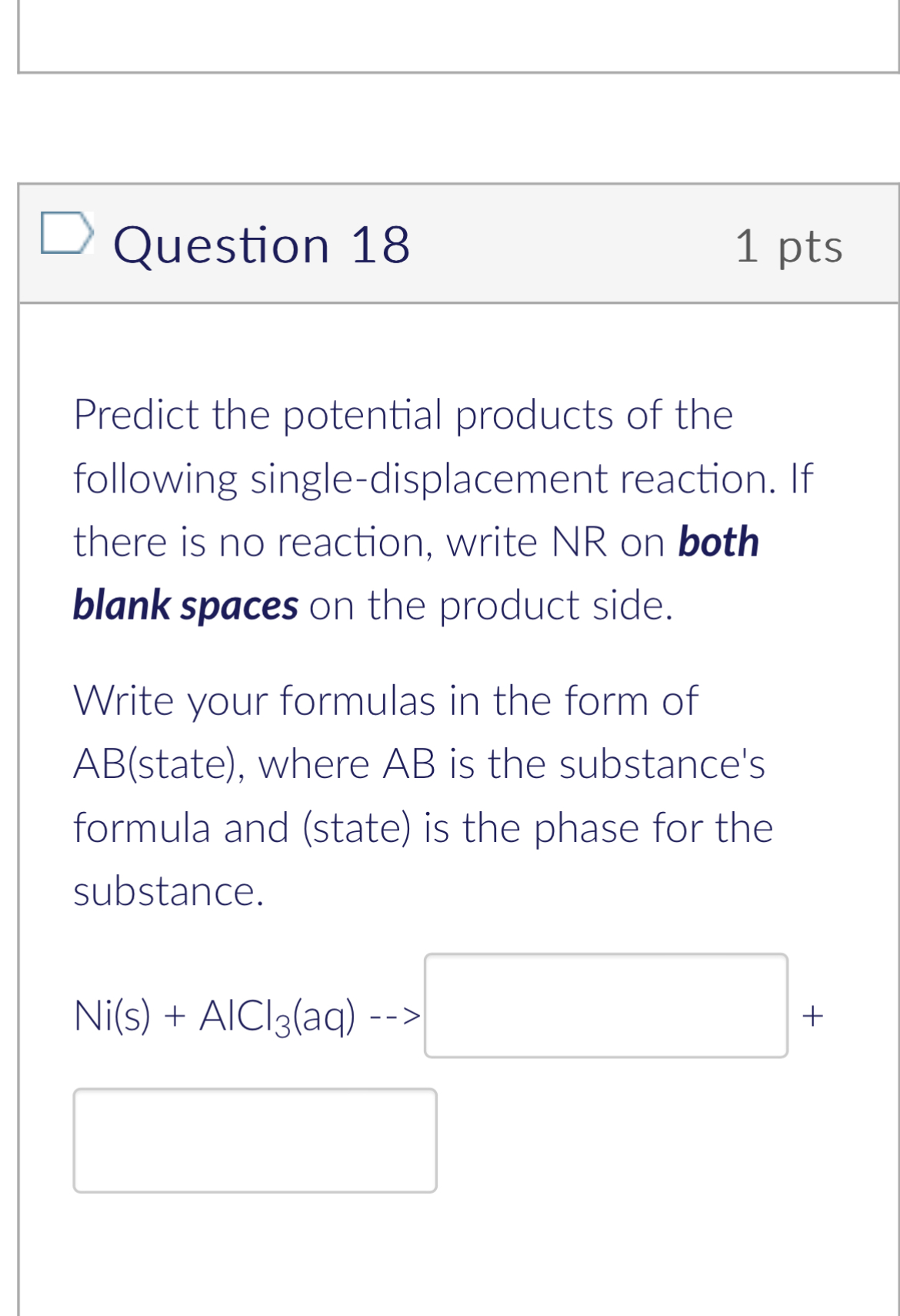 Solved Question 181ptsPredict the potential products of the | Chegg.com