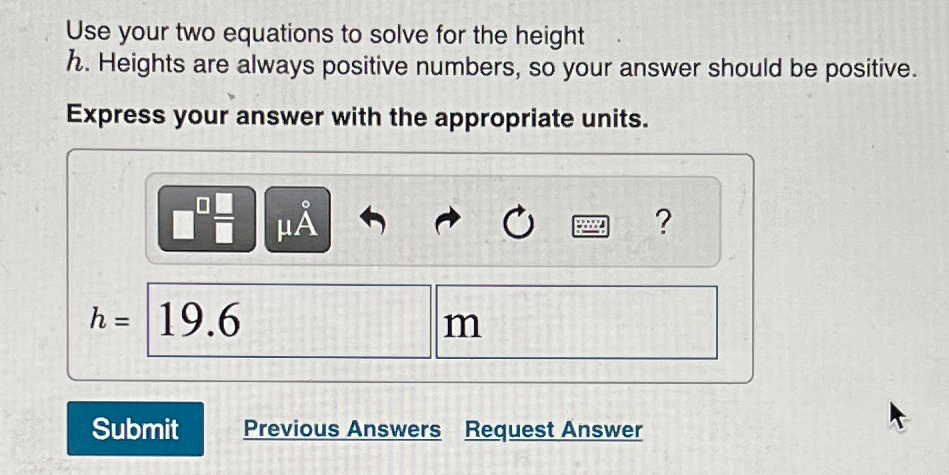 Use your two equations to solve for the heighth. | Chegg.com