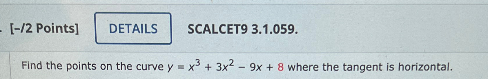 Solved Find the points on the curve y=x3+3x2-9x+8 ﻿where the | Chegg.com