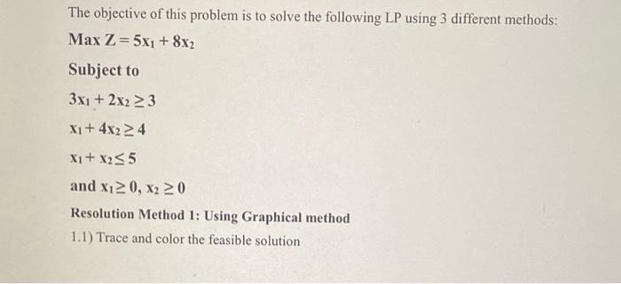 Solved solve it in 3 different methods (Graphical - simplex | Chegg.com