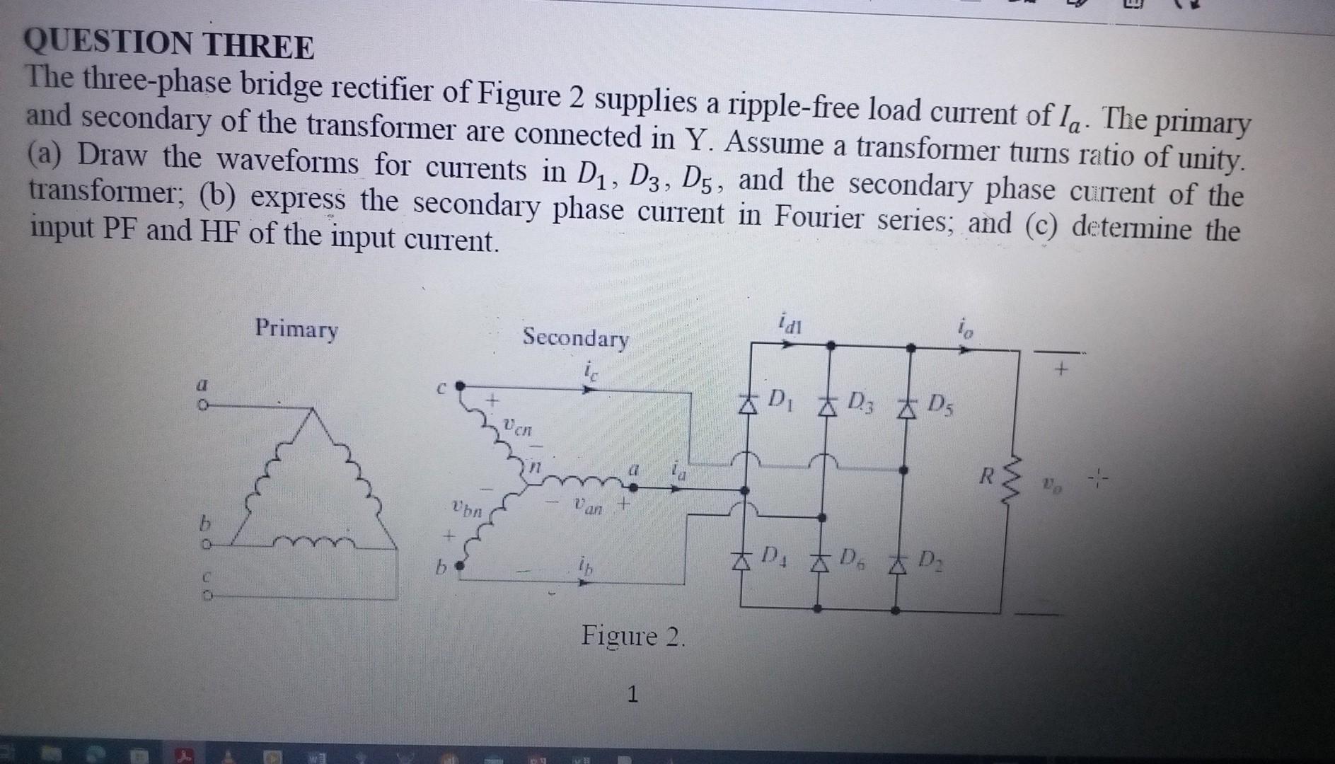 Solved QUESTION THREE The three-phase bridge rectifier of | Chegg.com