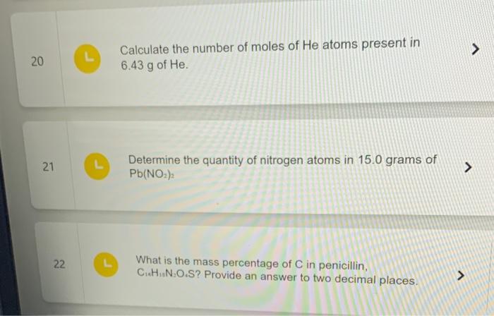 Solved Calculate the number of moles of He atoms present in | Chegg.com