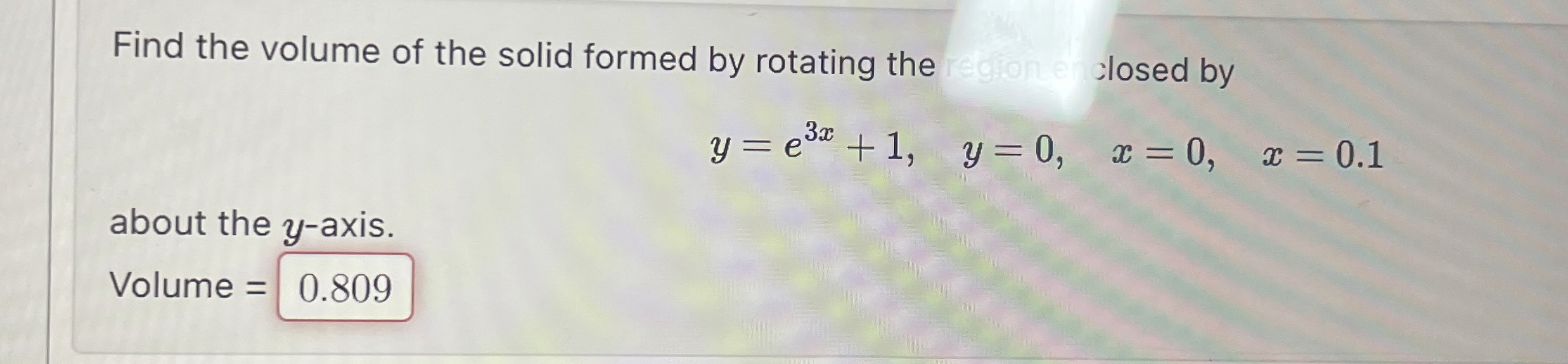 Solved Find the volume of the solid formed by rotating the | Chegg.com
