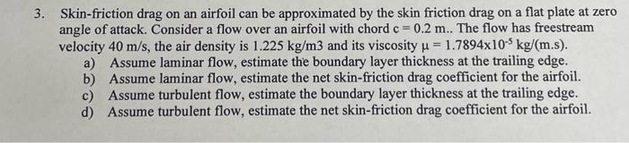 Solved 3. Skin-friction drag on an airfoil can be | Chegg.com