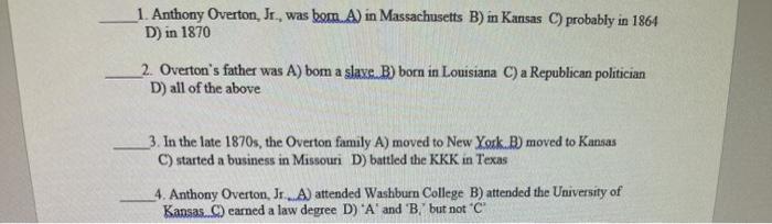 Solved 1. Anthony Overton, Jr., was bom. A) in Massachusetts | Chegg.com