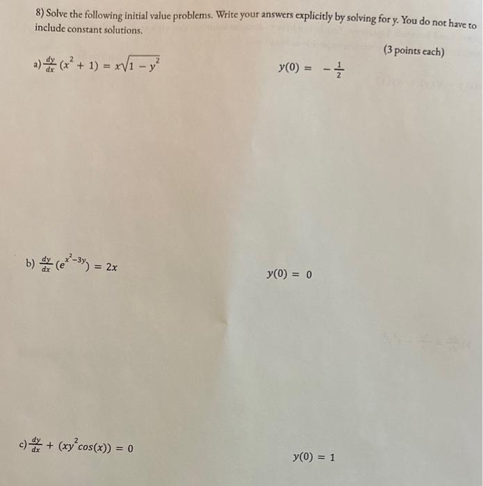 Solved 8) Solve the following initial value problems. Writc | Chegg.com