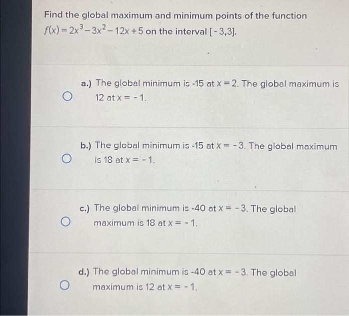 Solved Find the global maximum and minimum points of the | Chegg.com