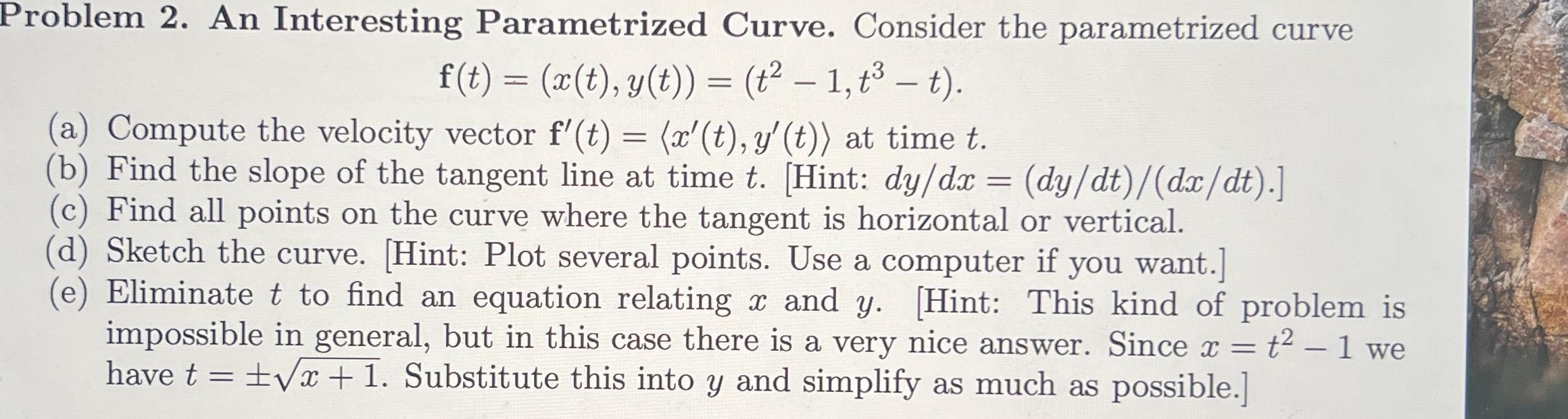 Solved Problem 2. ﻿An Interesting Parametrized Curve. | Chegg.com