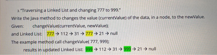 Solved 3. "Traversing a Linked List and changing 777 to | Chegg.com