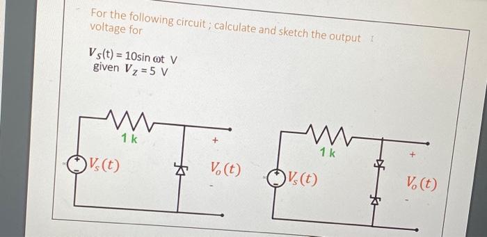 Solved DC + For the following circuit; calculate and sketch | Chegg.com