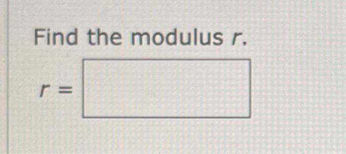 Solved Graph the complex number. 6 - 9i and fond the modulis | Chegg.com