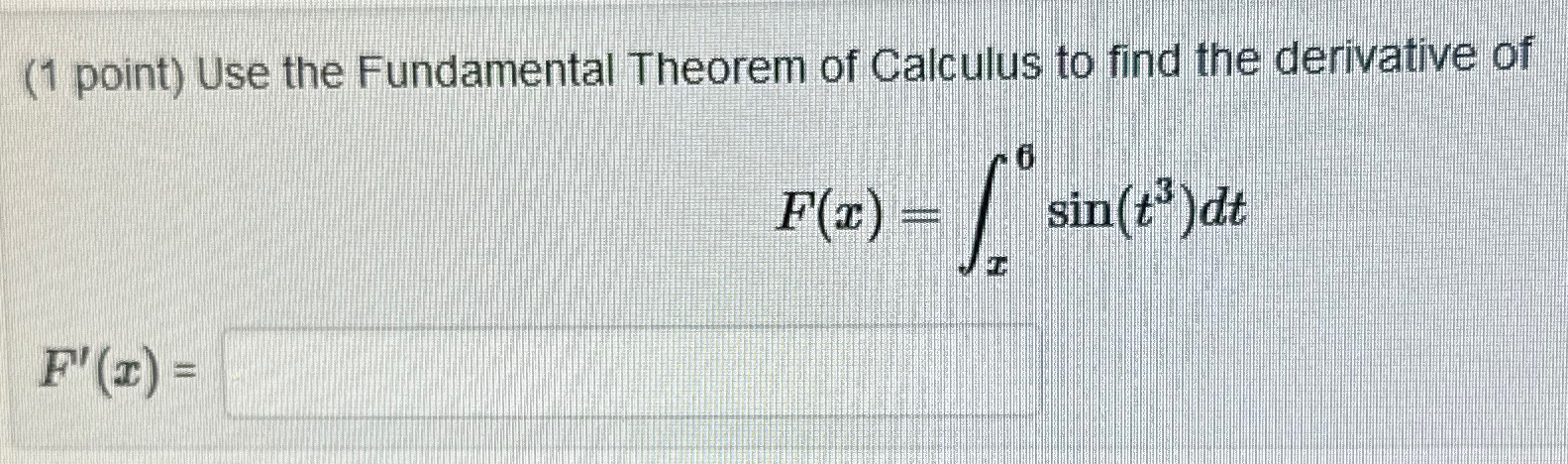 Solved (1 ﻿point) ﻿Use the Fundamental Theorem of Calculus | Chegg.com